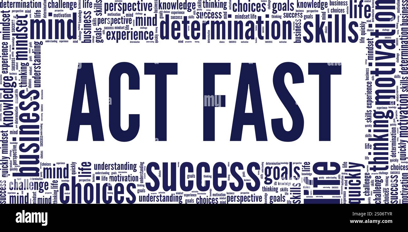 Act Fast word cloud conceptual design isolated on white background ...
