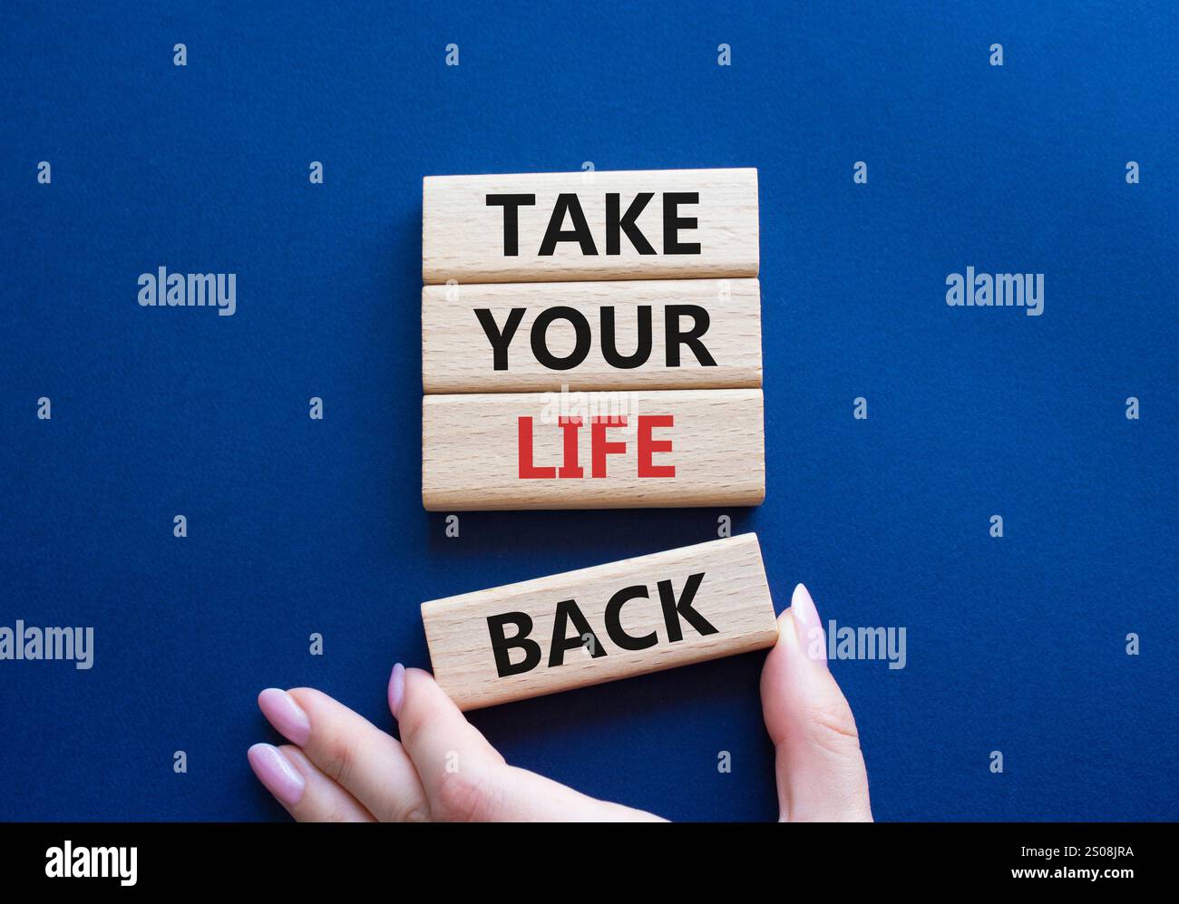 Take your life Back word symbol. Wooden blocks with words Take your ...