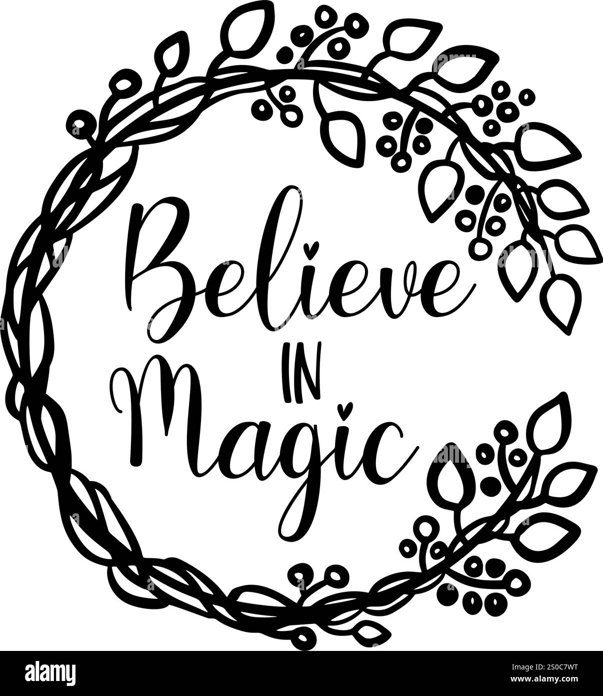 Believe in Magic. Black Christmas wreath and festive quote, minimalist ...