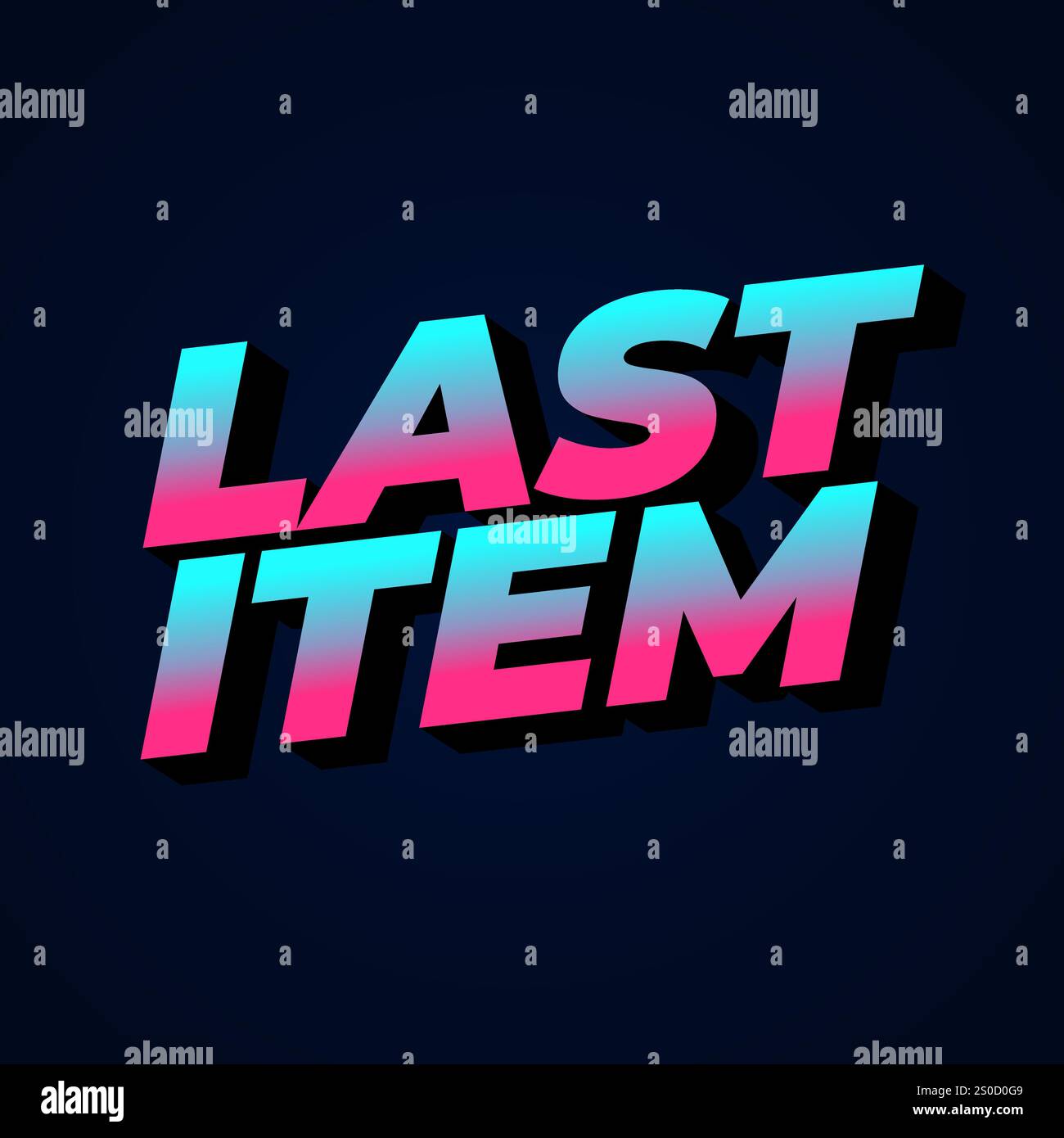 Last item. Text effect design in bold font with bold colors for digital ...