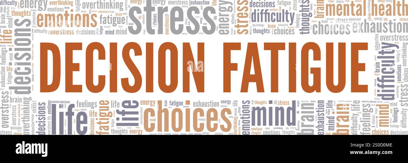 Decision Fatigue word cloud conceptual design isolated on white ...