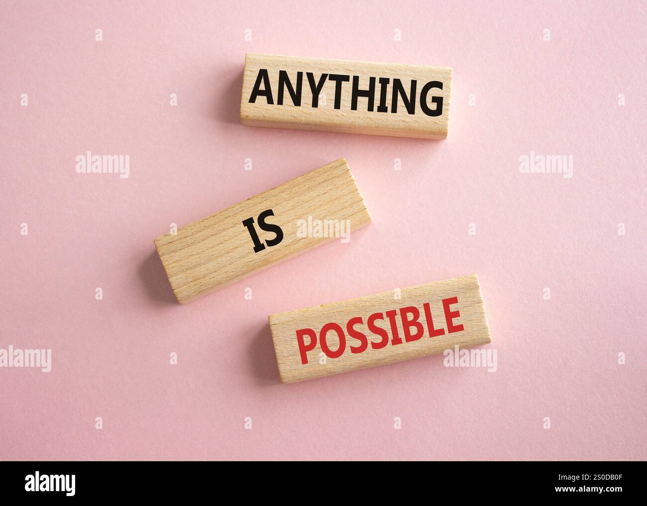 Anything is Possible symbol. Wooden blocks with words Anything is ...