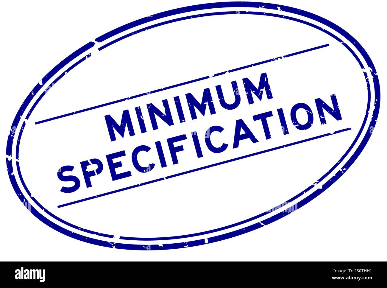 Grunge blue minimum specification word oval rubber seal stamp on white ...