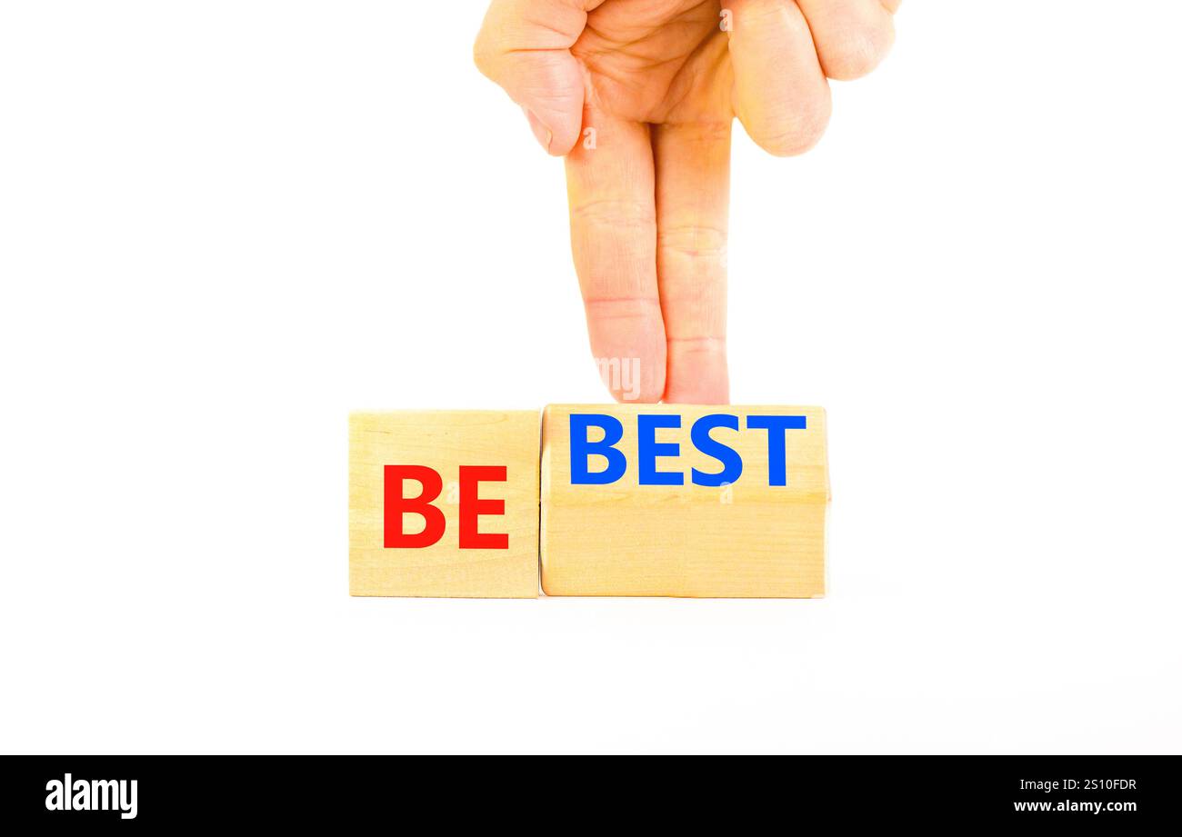 Motivational and inspirational be best symbol. Concept words Be best on ...