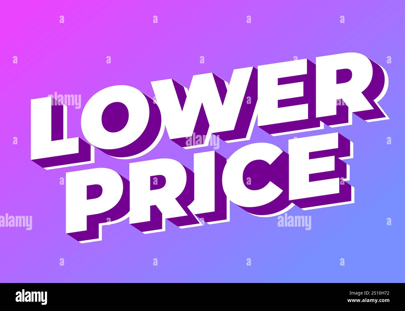 Lower price. Text effect design with modern colors and 3D font look ...