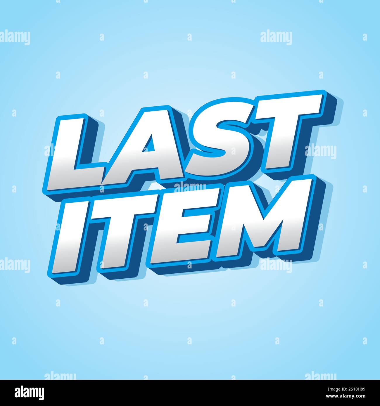 Last item. Text effect design in bold font with bold colors for digital ...