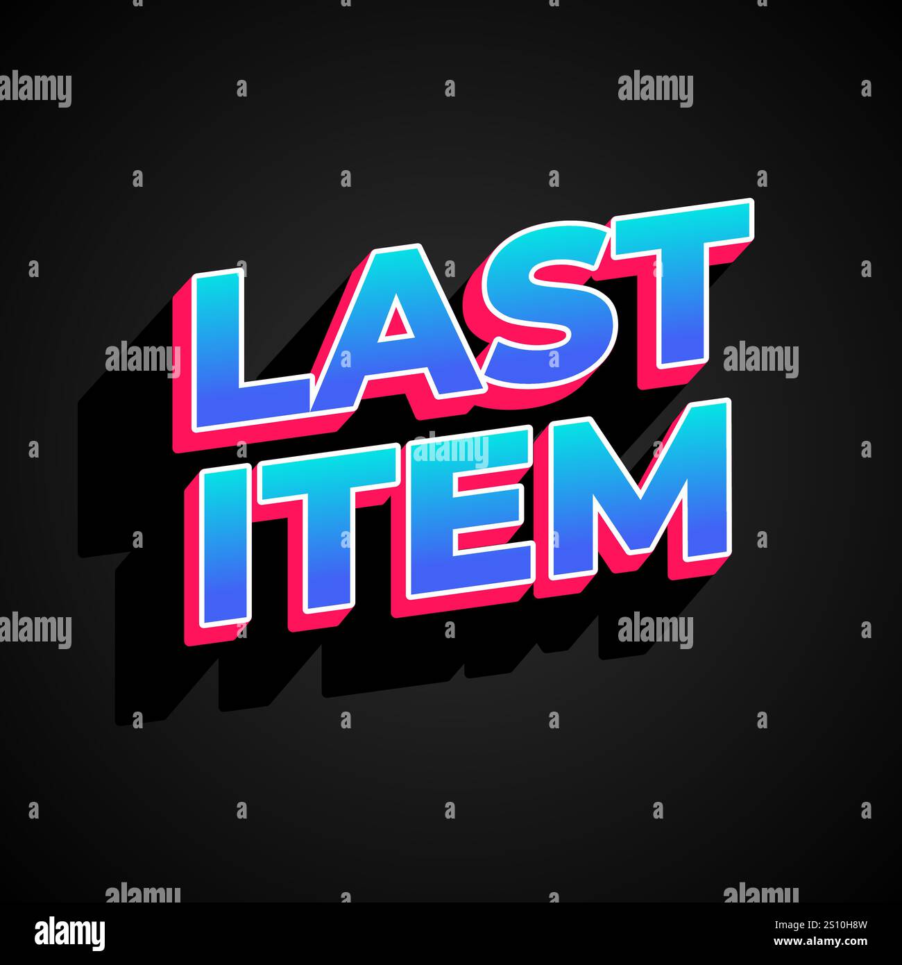Last item. Text effect design in bold font with bold colors for digital ...