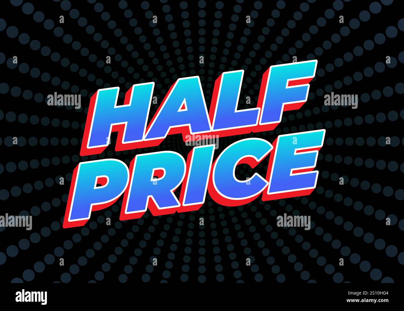 Half price. Text effect design in eye catching colors with three ...