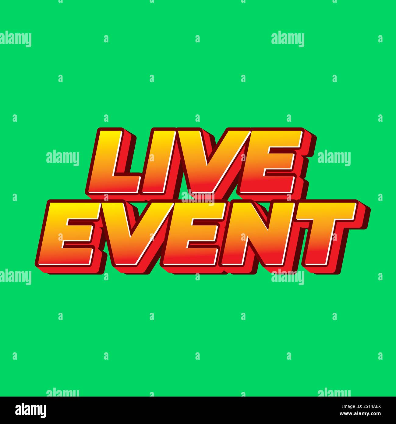 Live event. Text effect design in bold fonts with 3D effect. red green ...