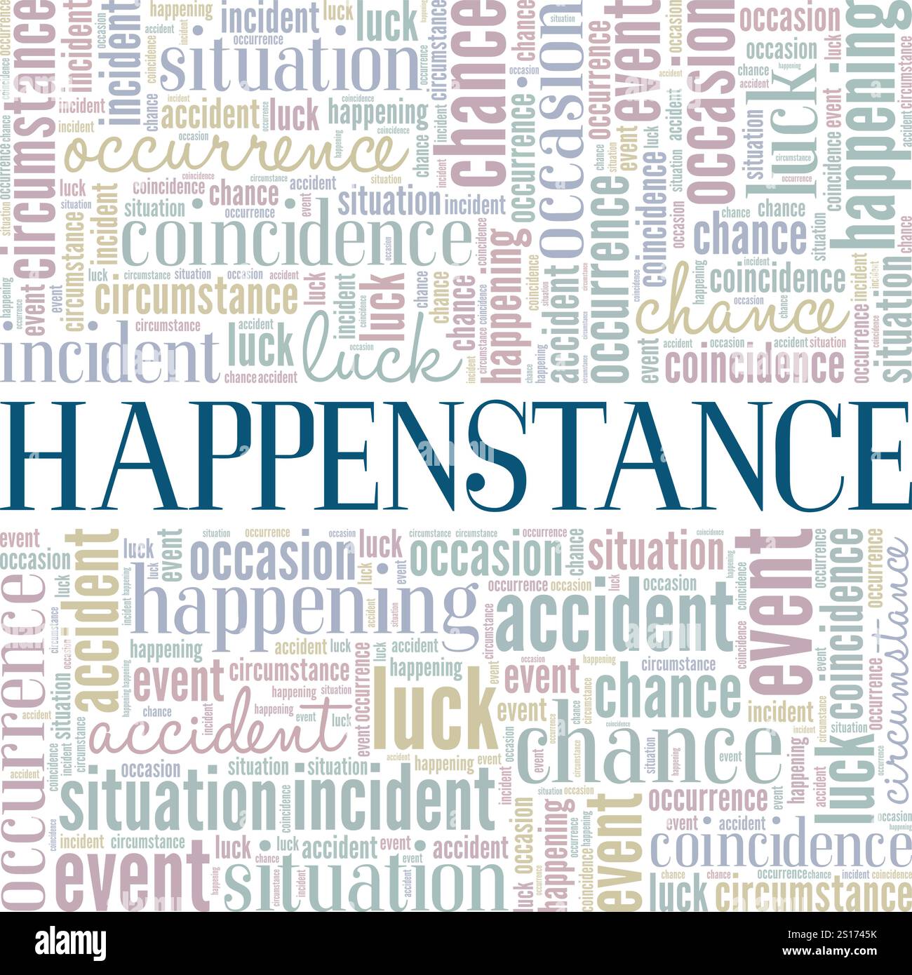Happenstance word cloud conceptual design isolated on white background ...