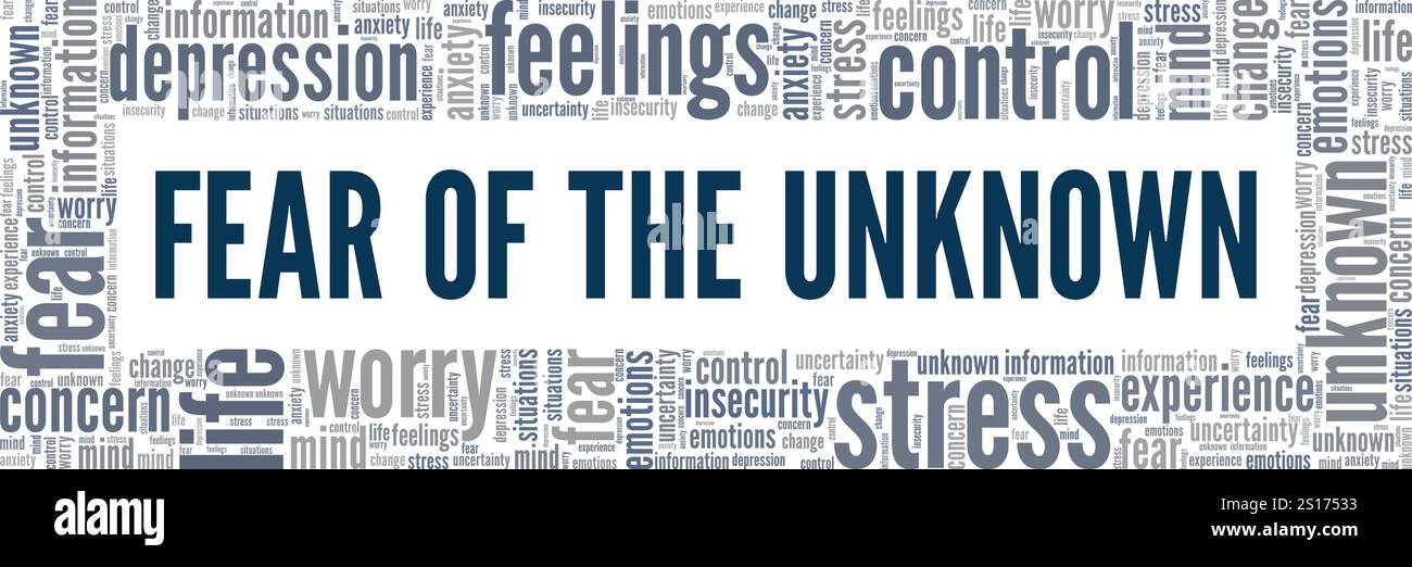Fear of the Unknown word cloud conceptual design isolated on white ...