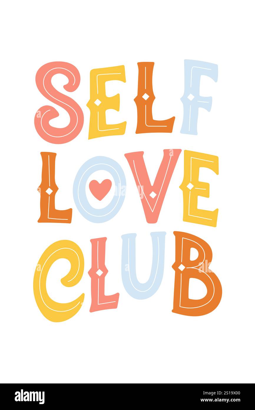 The lettering Self-Love Club. Handwritten text with decorative elements ...