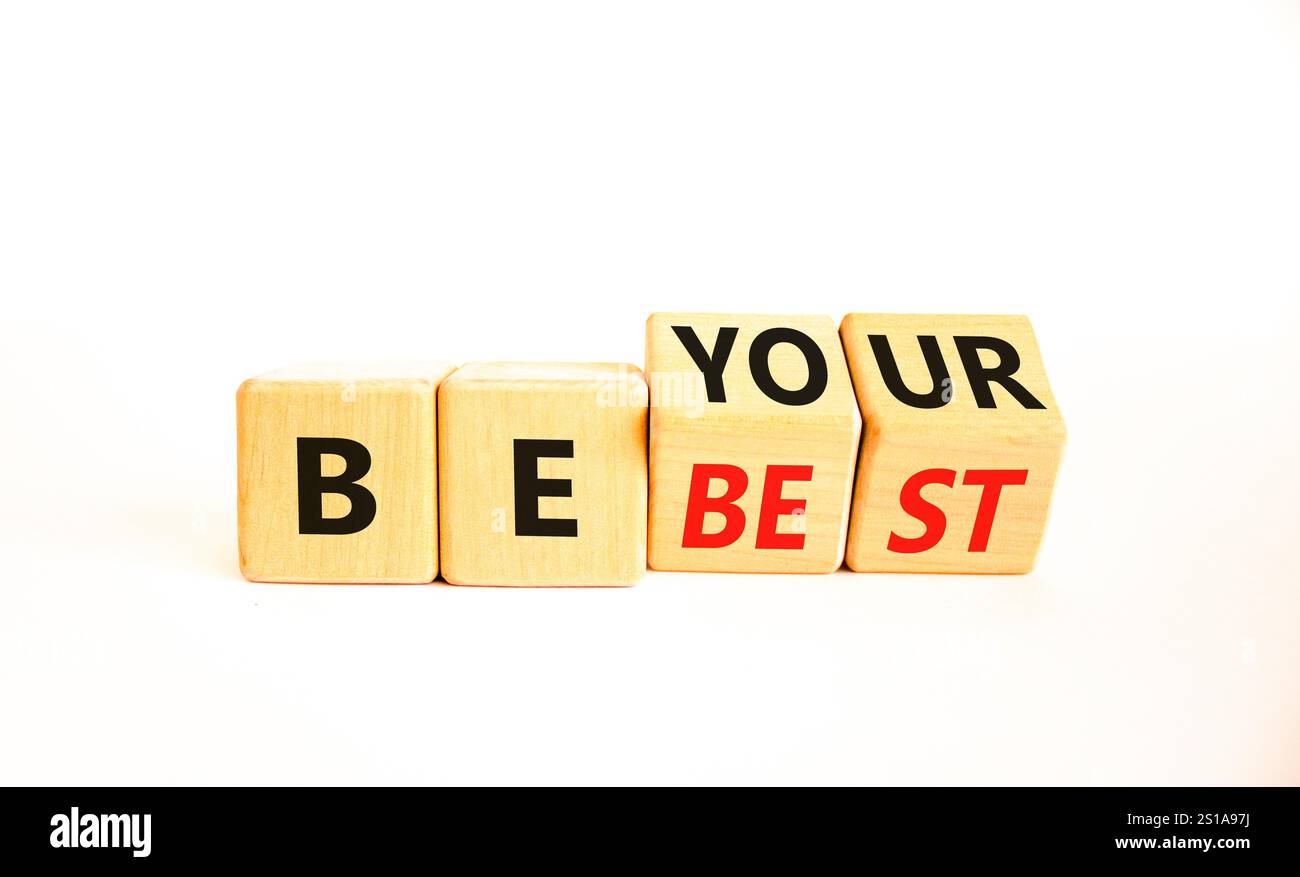 Motivational be your best symbol. Concept words Be your best on ...