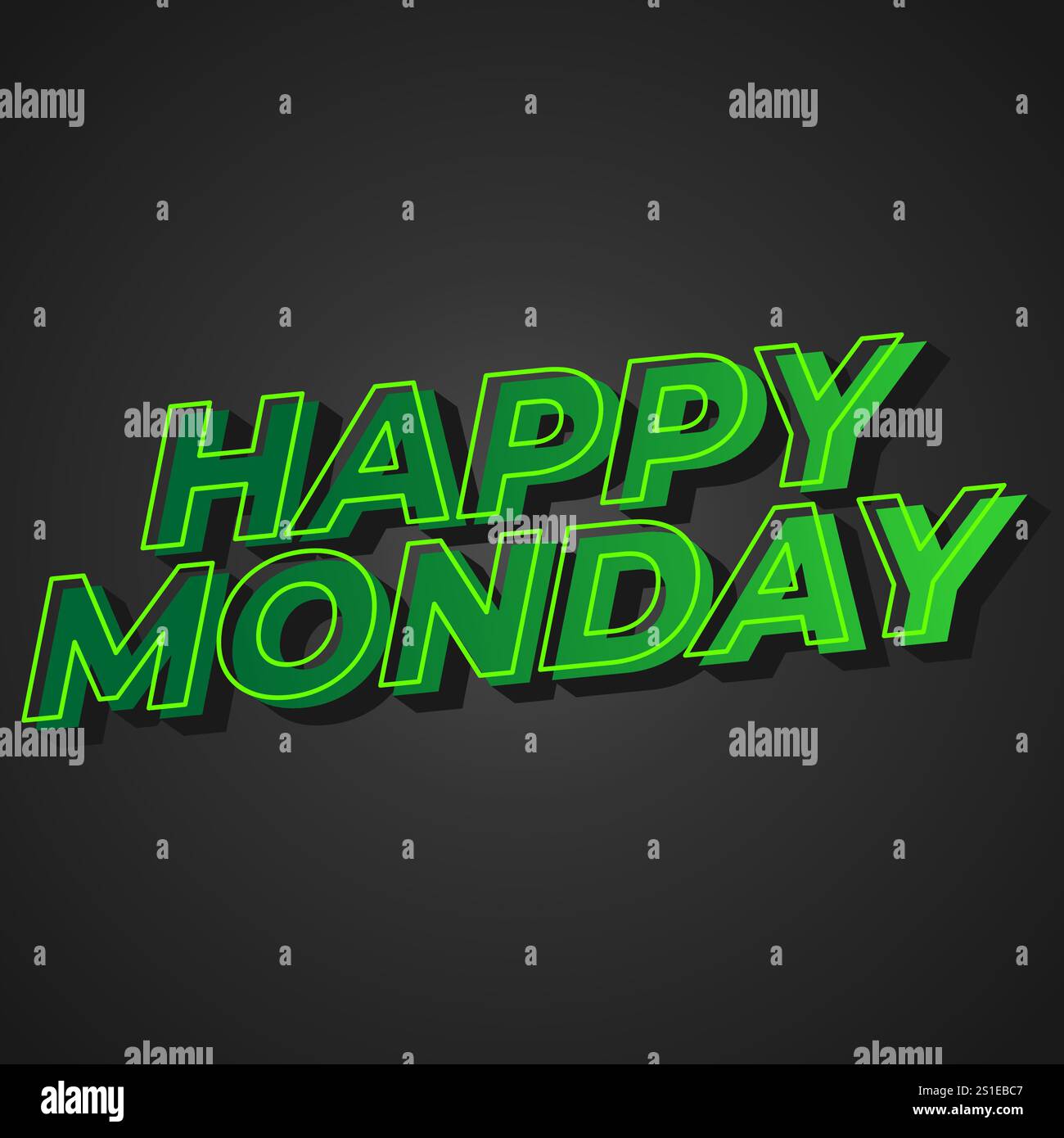 Happy monday text effect design with super bold fonts good for social ...