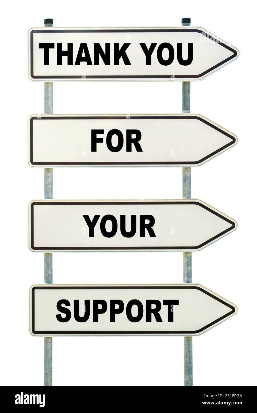 Four free-form signs with the words Thank you for your support Stock ...