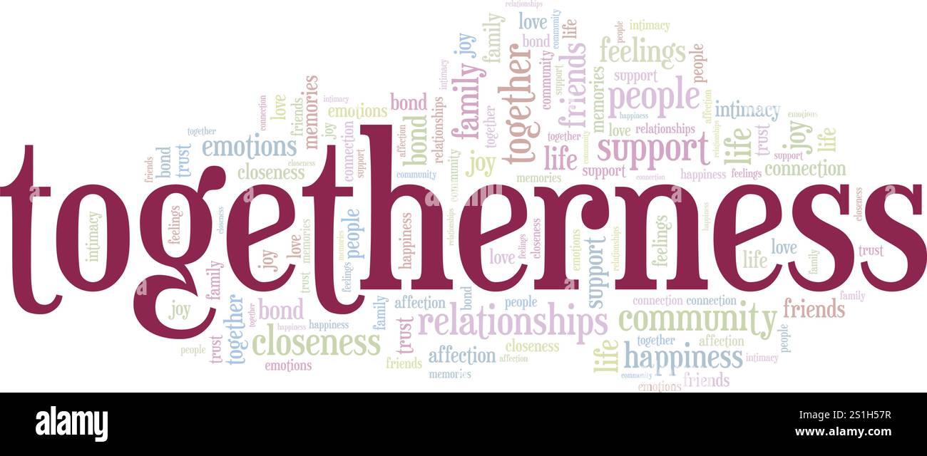 Togetherness word cloud conceptual design isolated on white background ...