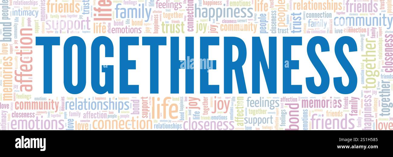 Togetherness word cloud conceptual design isolated on white background ...