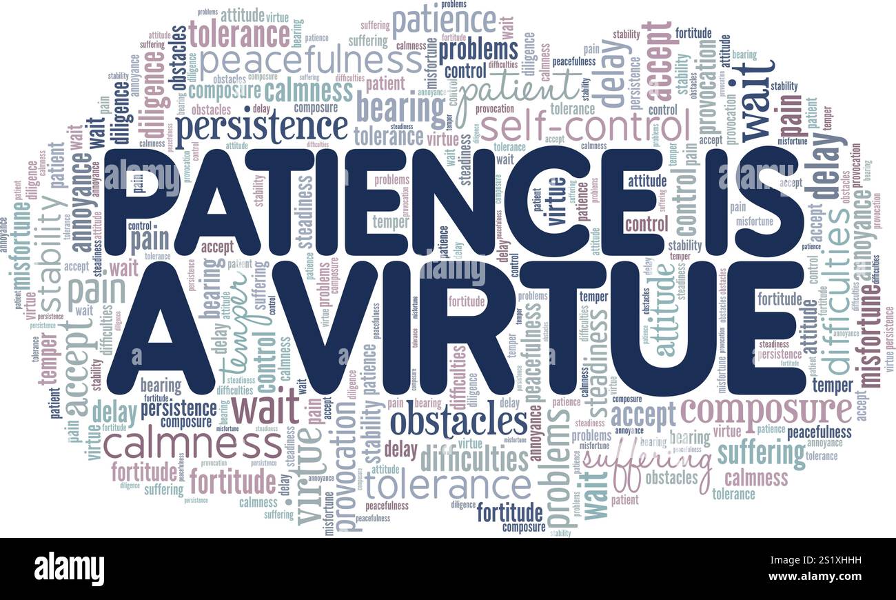 Patience is a Virtue word cloud conceptual design isolated on white ...