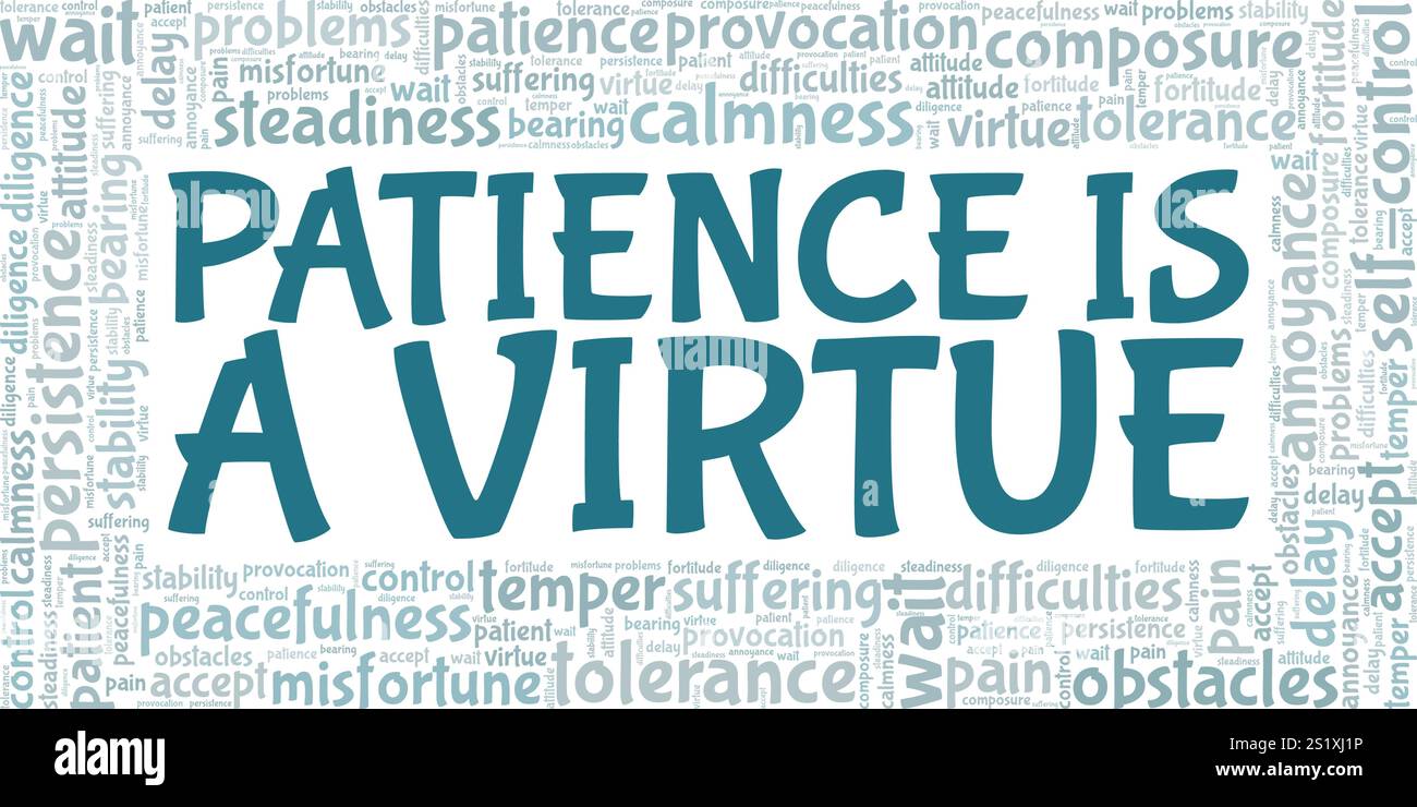 Patience is a Virtue word cloud conceptual design isolated on white ...