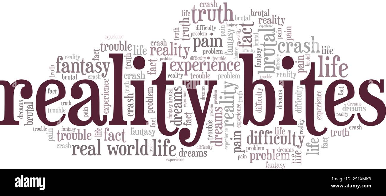 Reality Bites word cloud conceptual design isolated on white background ...