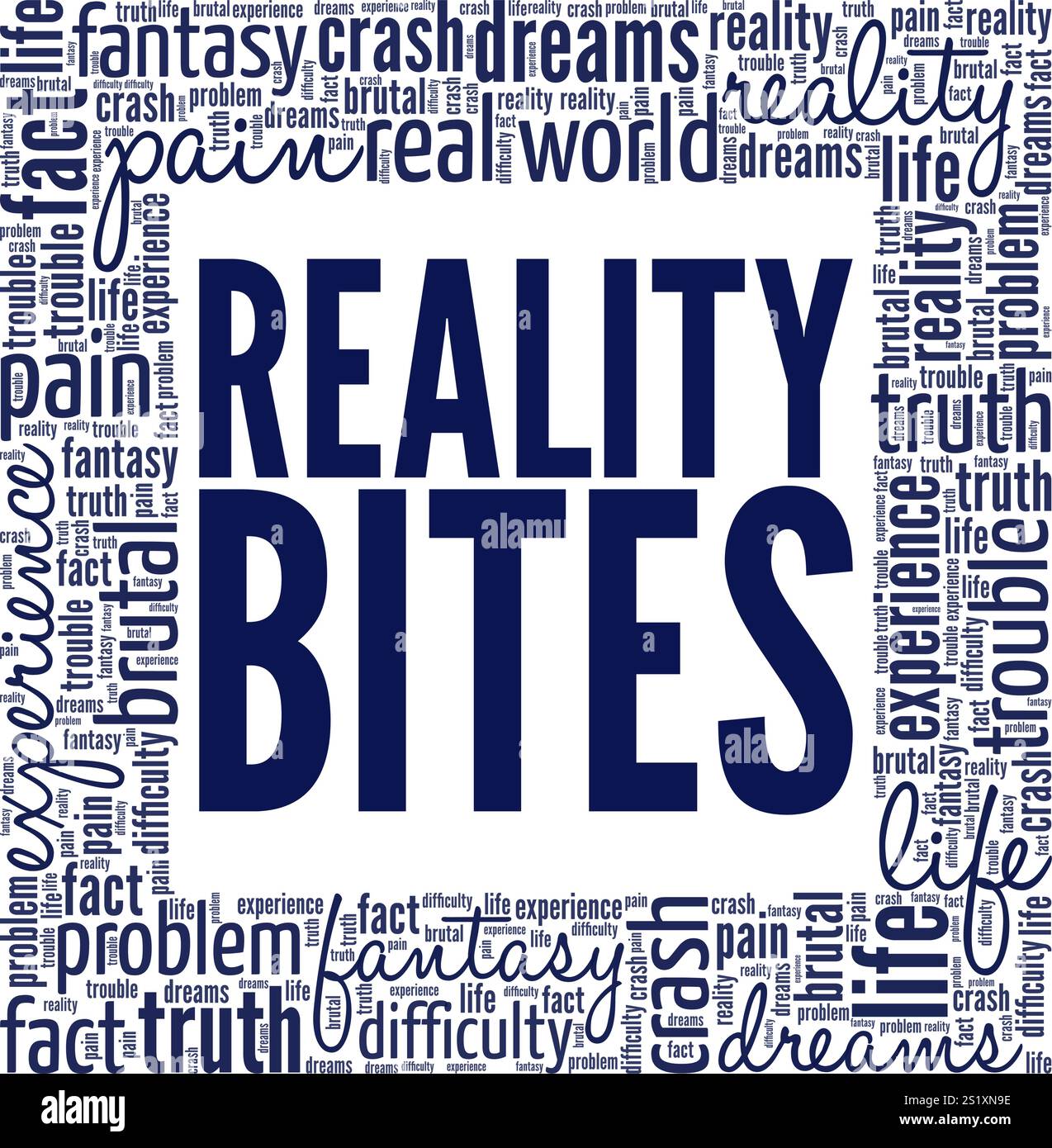 Reality Bites word cloud conceptual design isolated on white background ...