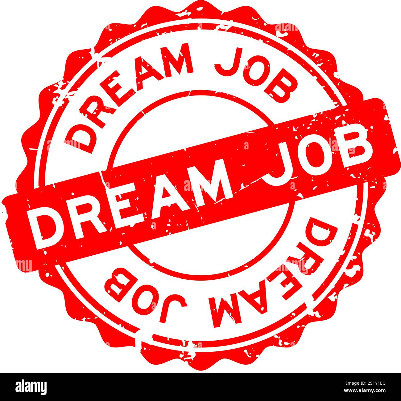 Grunge red dream job word round seal stamp on white background Stock ...