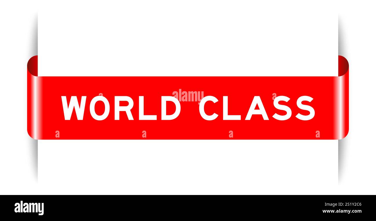 Red color inserted label banner with word world class on white ...