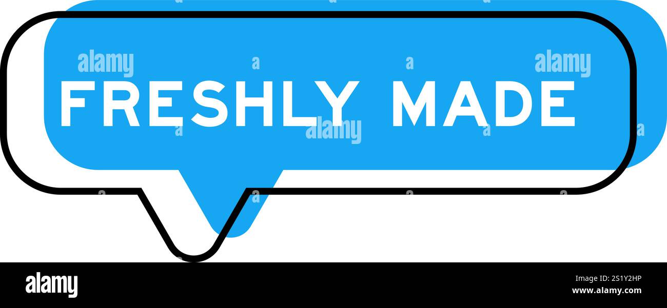 Speech banner and blue shade with word freshly made on white background ...