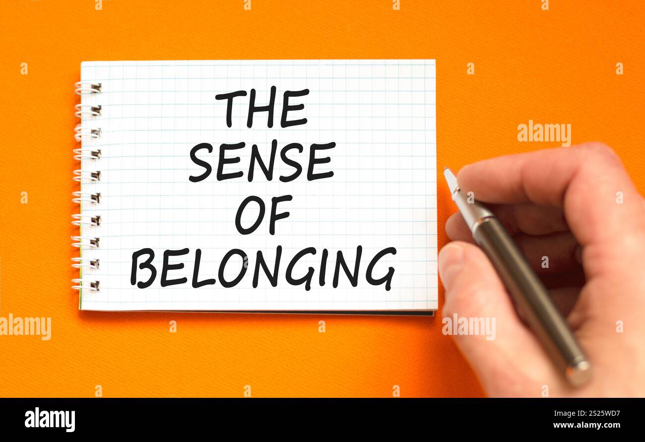 The sense of belonging symbol. Concept words The sense of belonging on ...