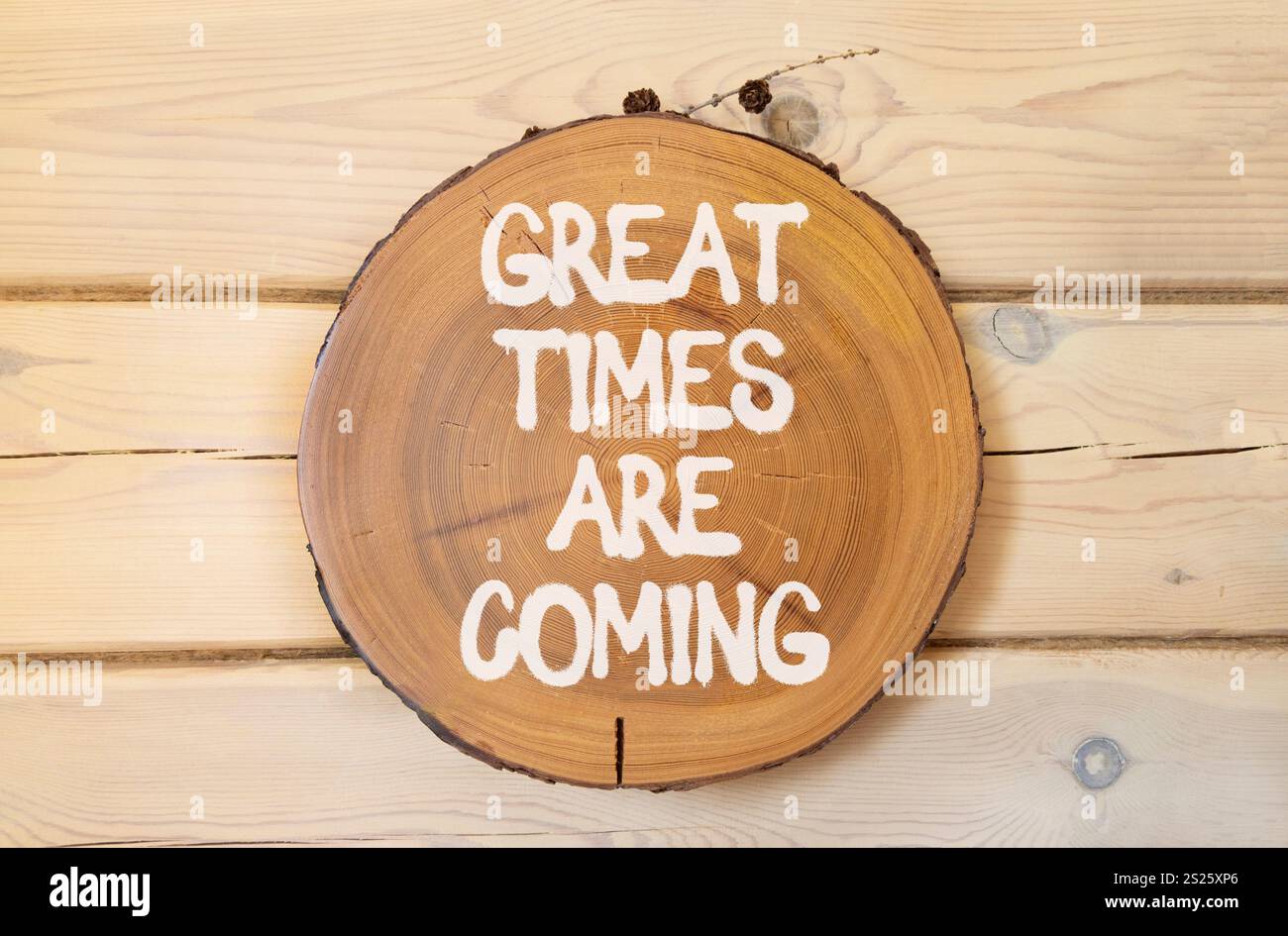 Great times are coming symbol. Concept words Great times are coming on ...