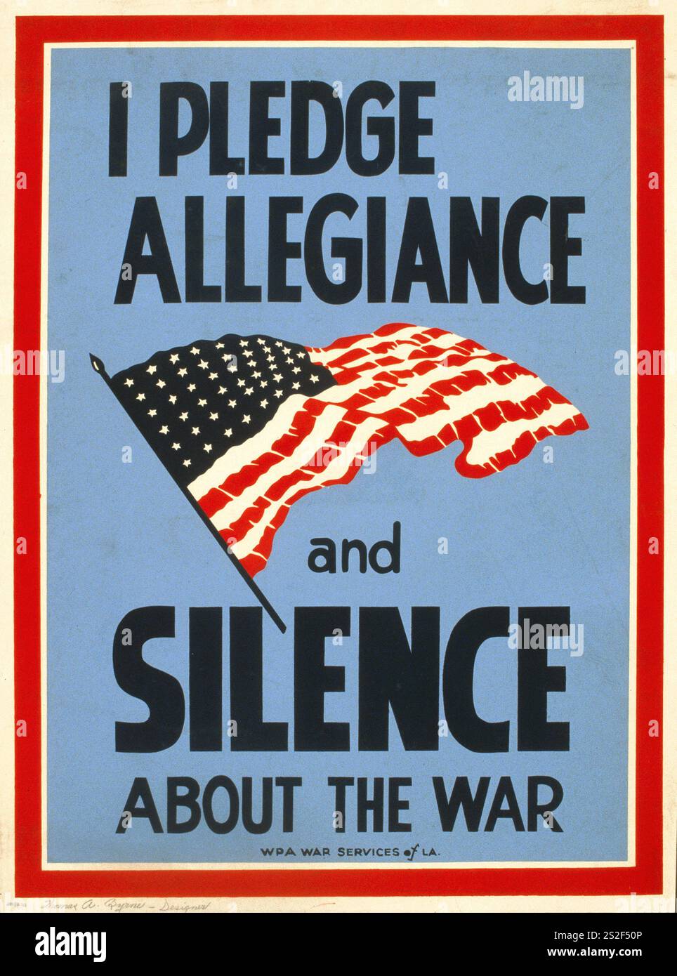 WPA World War II propaganda poster - I pledge allegiance and silence ...