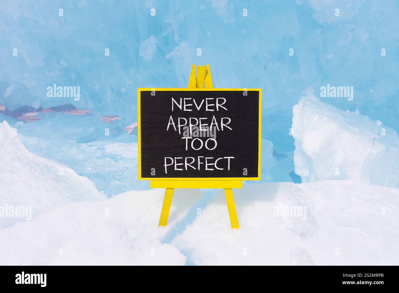 Never appear too perfect symbol. Concept words Never appear too perfect ...