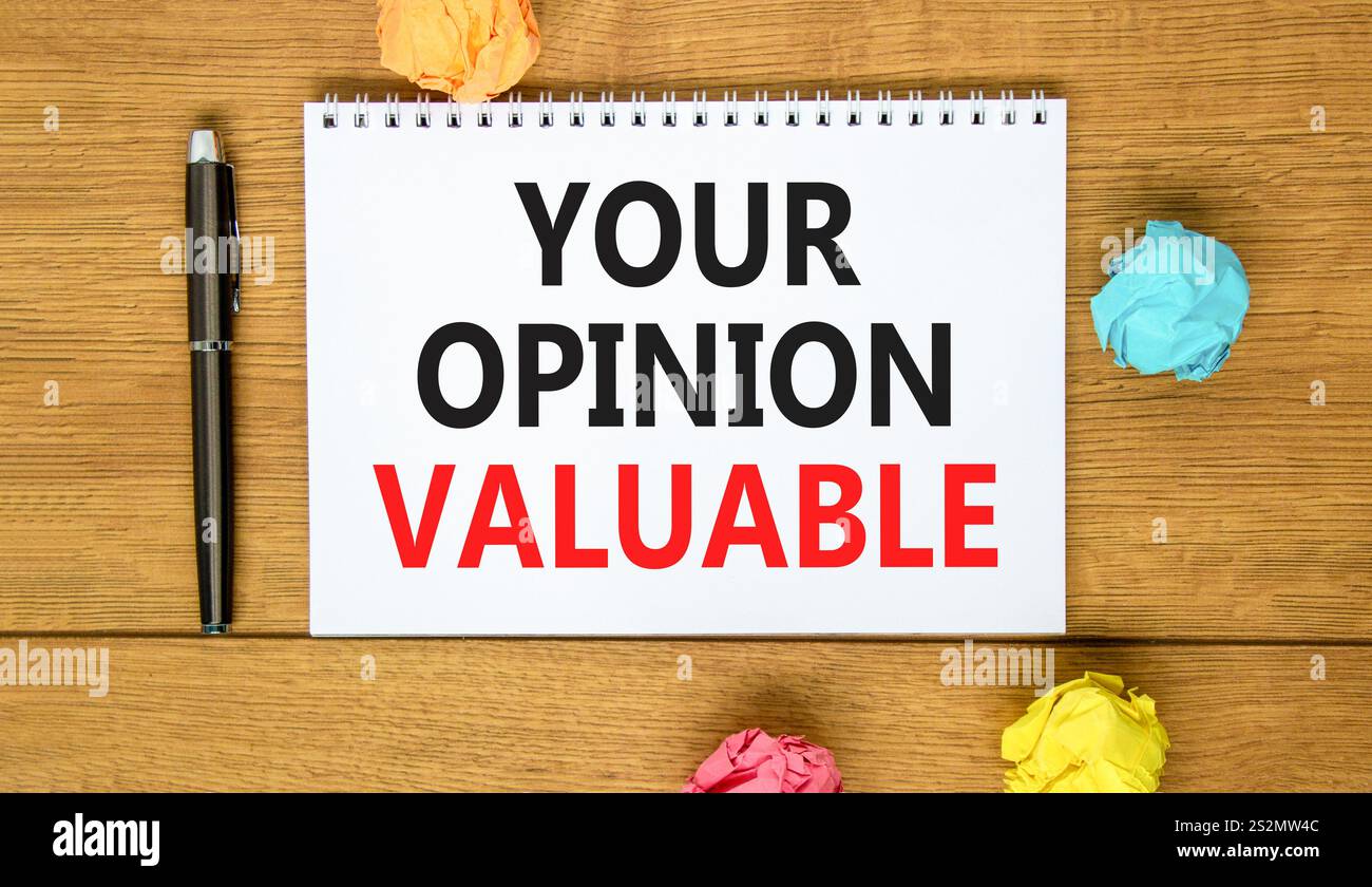 Your opinion valuable symbol. Concept words Your opinion valuable on ...