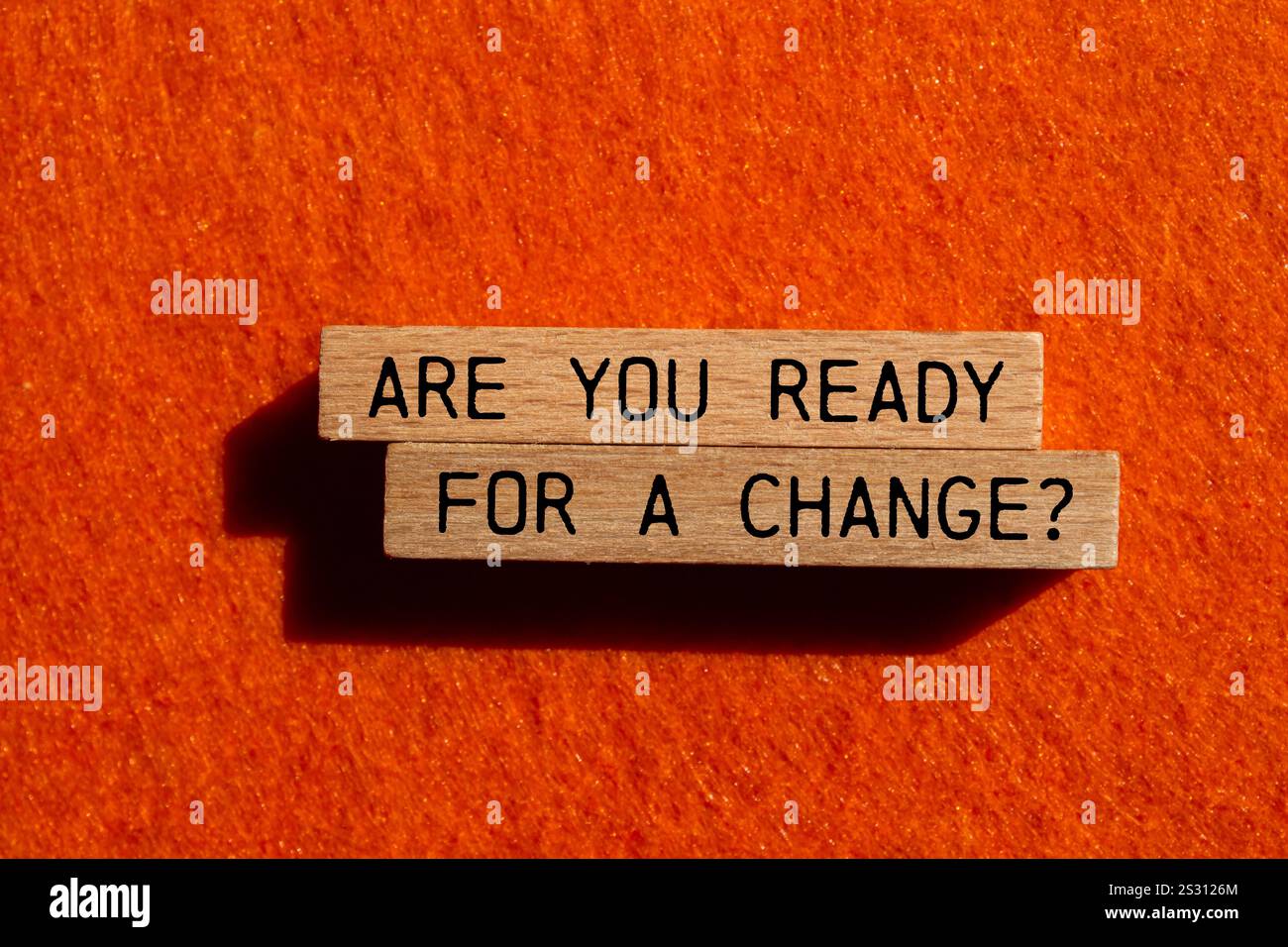 Are you ready for a change message written on wooden blocks with orange ...