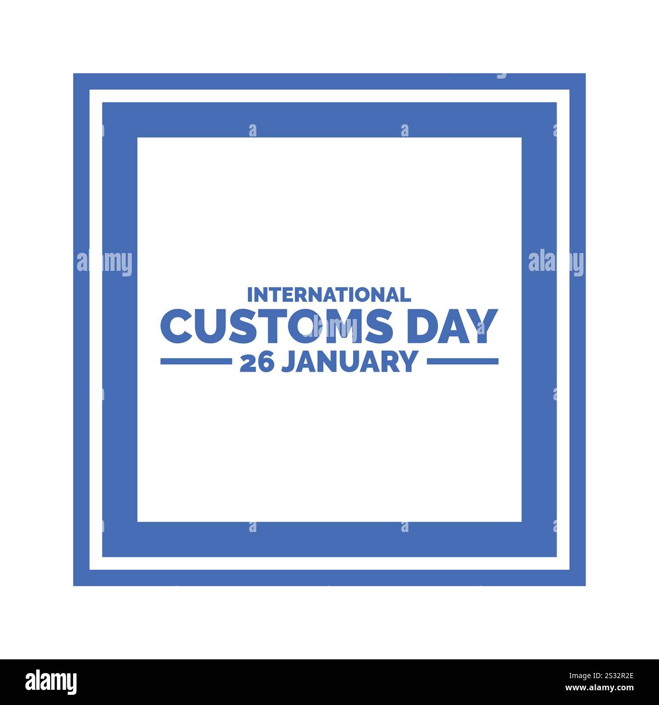 Vector illustration of International Customs Day 26 January ...