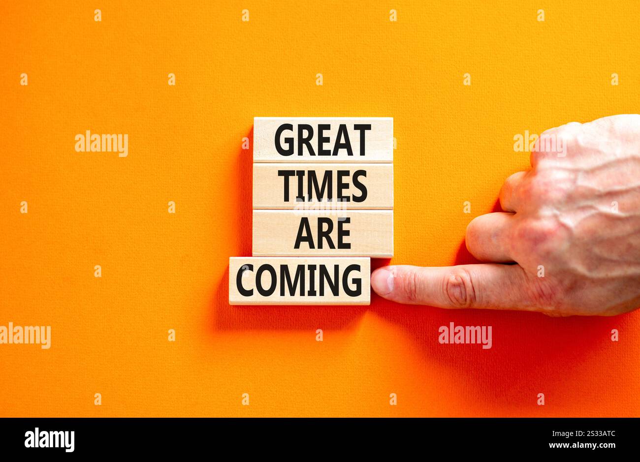Great times are coming symbol. Concept words Great times are coming on ...