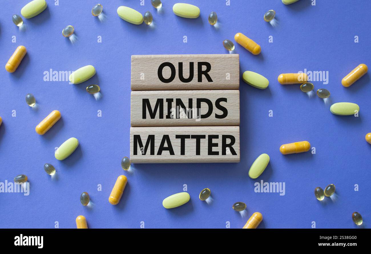 Our Minds Matter symbol. Concept words Our Minds Matter on wooden ...