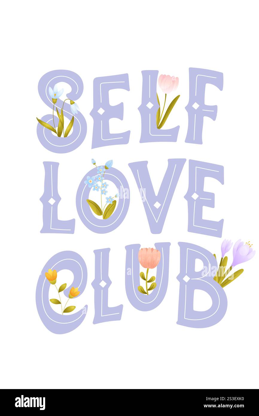 The lettering Self Love Club. Handwritten text with flowers around ...