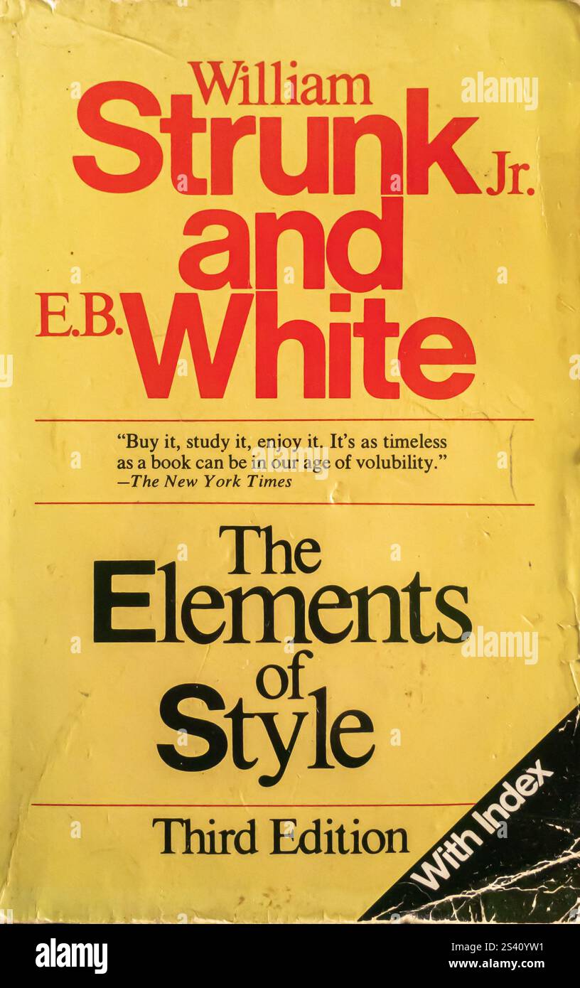 The Elements of Style, Book by E. B. White and William Strunk Jr Stock ...