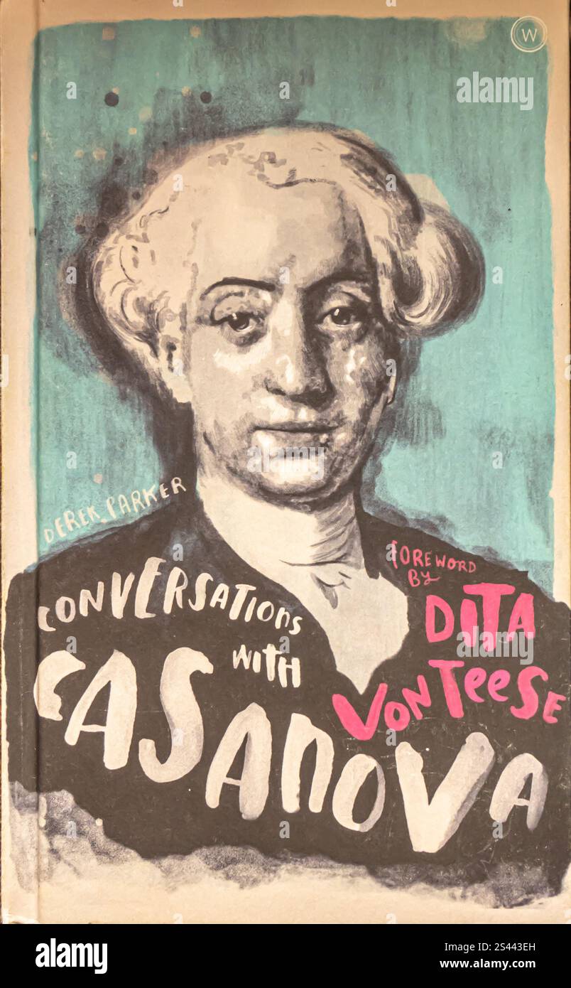 Conversations with Casanova: A Fictional Dialogue Based on Biographical Facts by Derek Parker ...