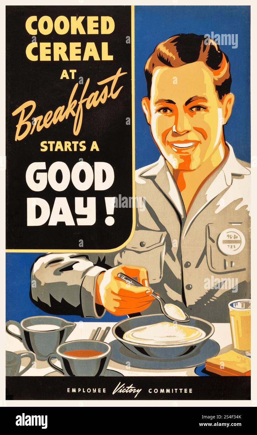 World War II Propaganda (Lockheed, 1940s). "Cooked Cereal at Breakfast ...
