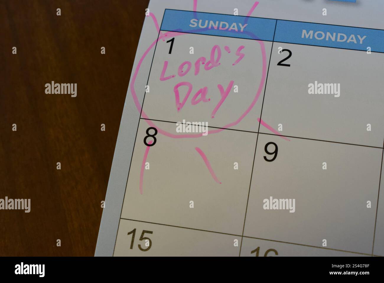 The Lord's Day written on a calendar with Sunday falling on first day ...