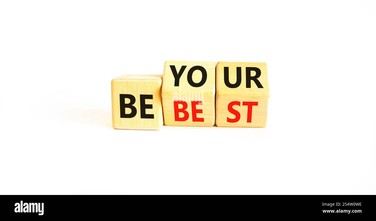 Motivational be your best symbol. Concept words Be your best on ...