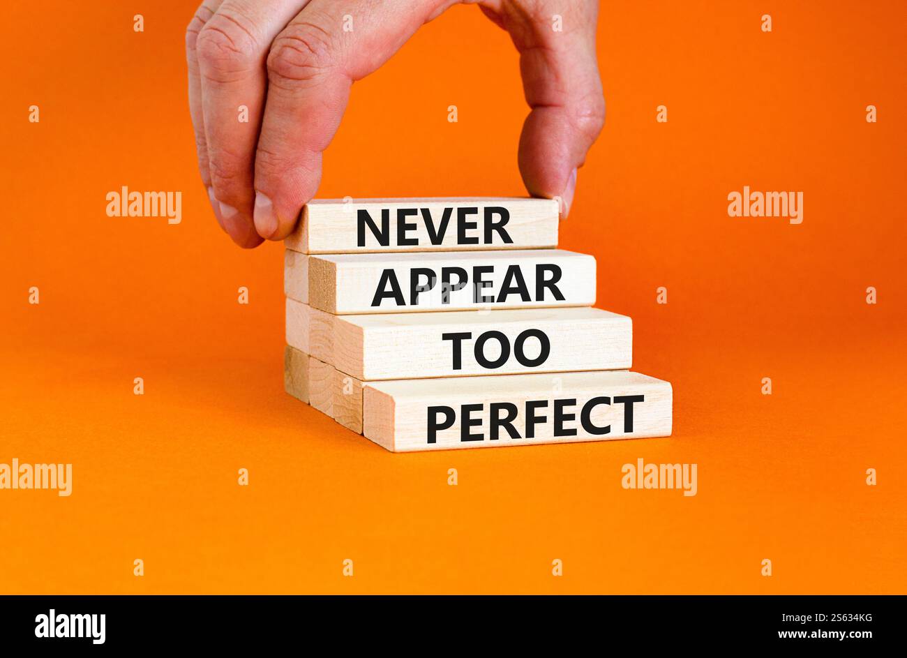 Never appear too perfect symbol. Concept words Never appear too perfect ...