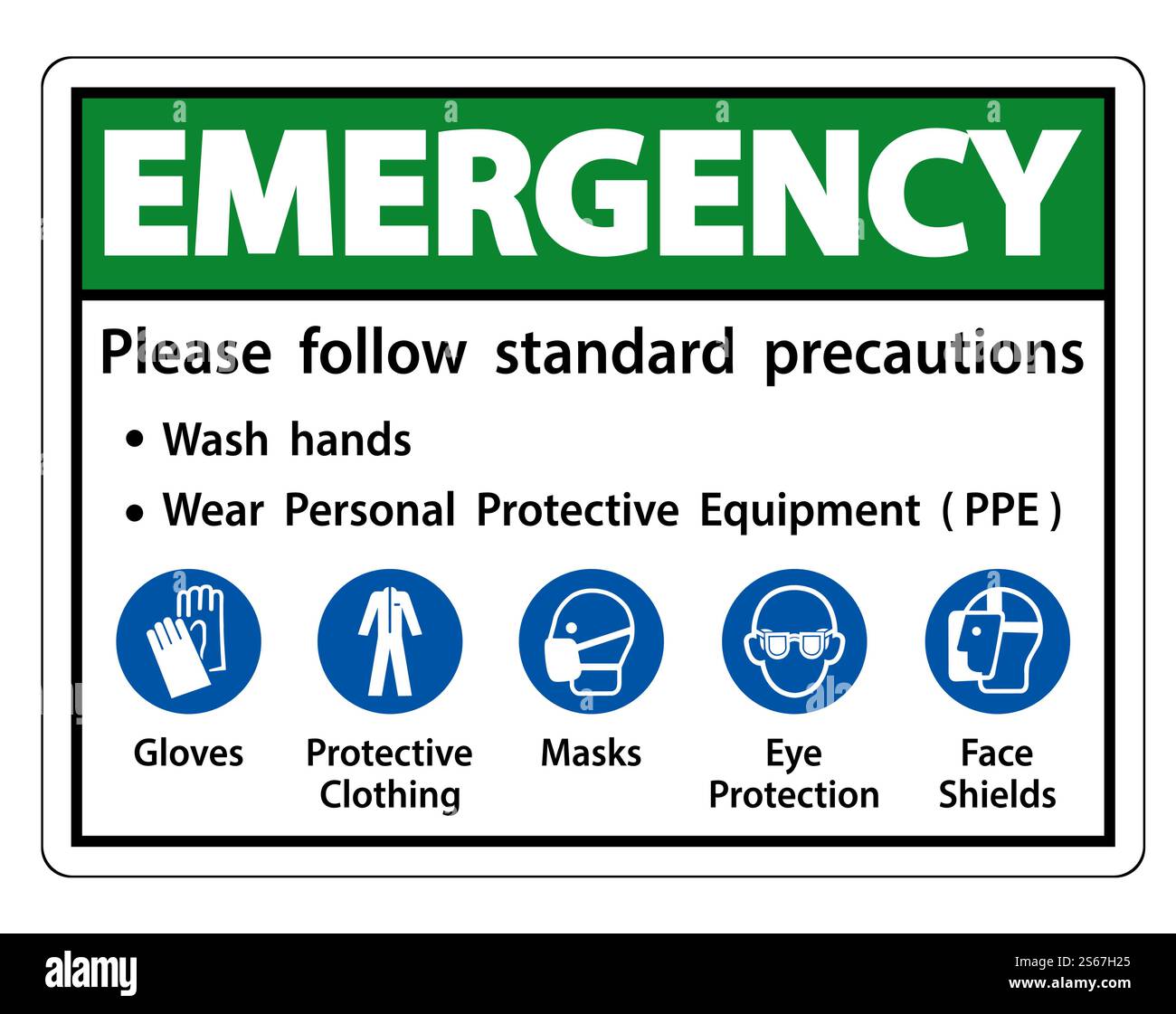 Emergency Please follow standard precautions ,Wash hands,Wear Personal ...