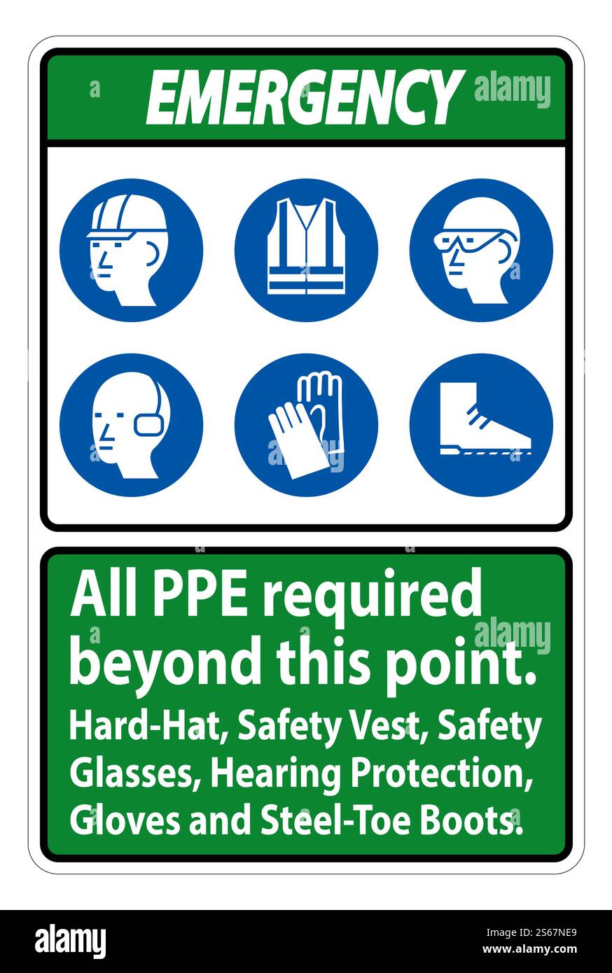 Emergency PPE Required Beyond This Point. Hard Hat, Safety Vest, Safety ...