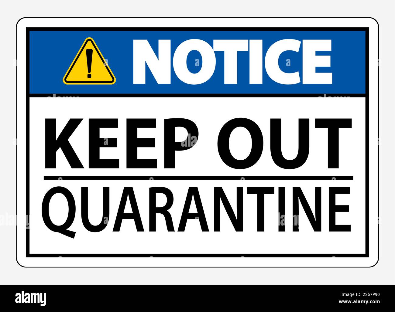 Keep Out Quarantine Sign Isolated On White Background,Vector ...