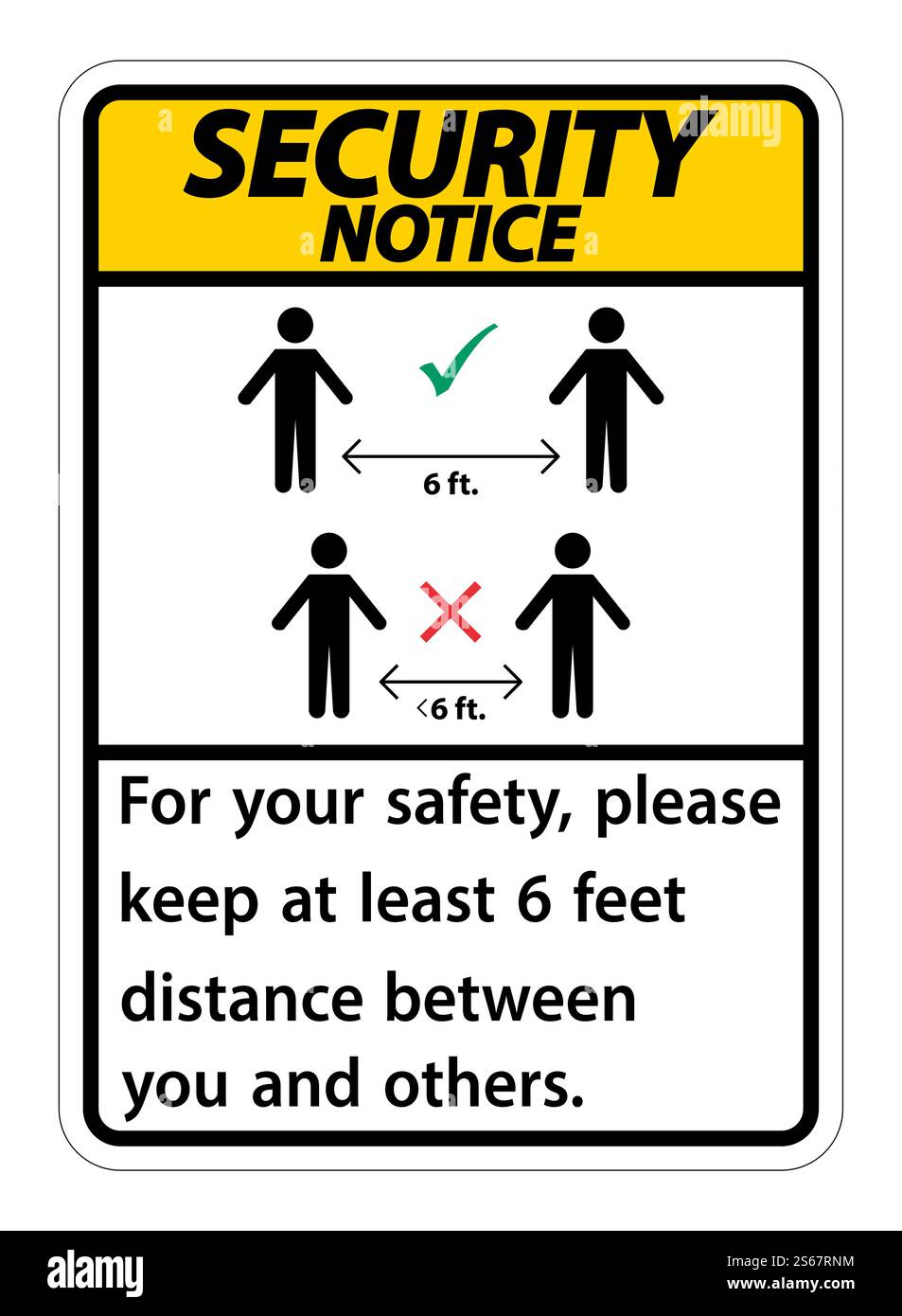 Security Notice Keep 6 Feet Distance,For your safety,please keep at ...