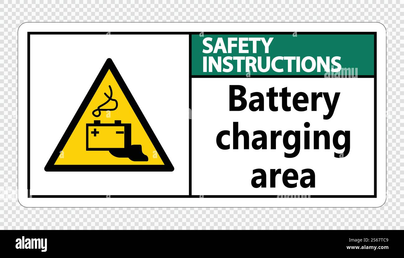 Safety instructions battery charging area Sign on transparent ...