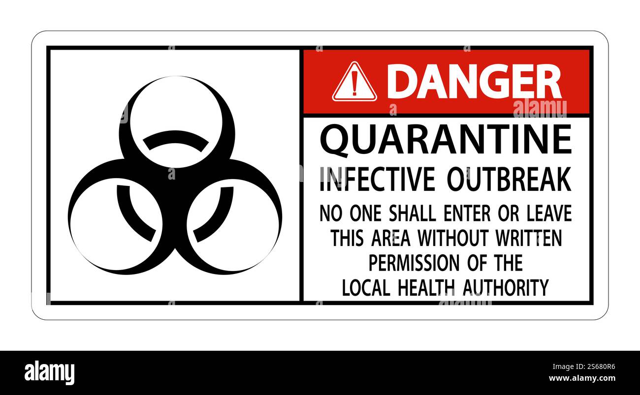 Danger Quarantine Infective Outbreak Sign Isolate on transparent ...
